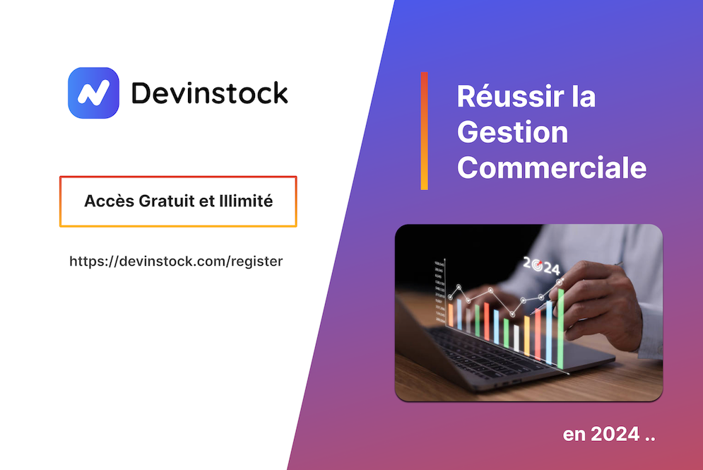 Réussir sa gestion commerciale en 2024